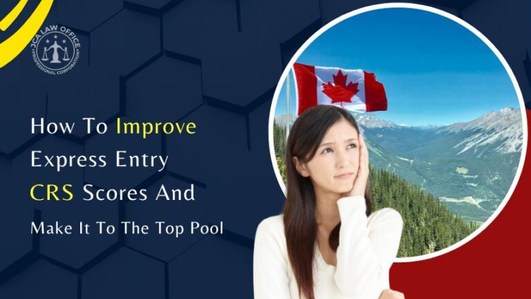 How To Improve Express Entry CRS Score | Immigration Lawyer