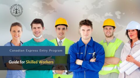 Canadian Express Entry Program: Guide for Skilled Workers